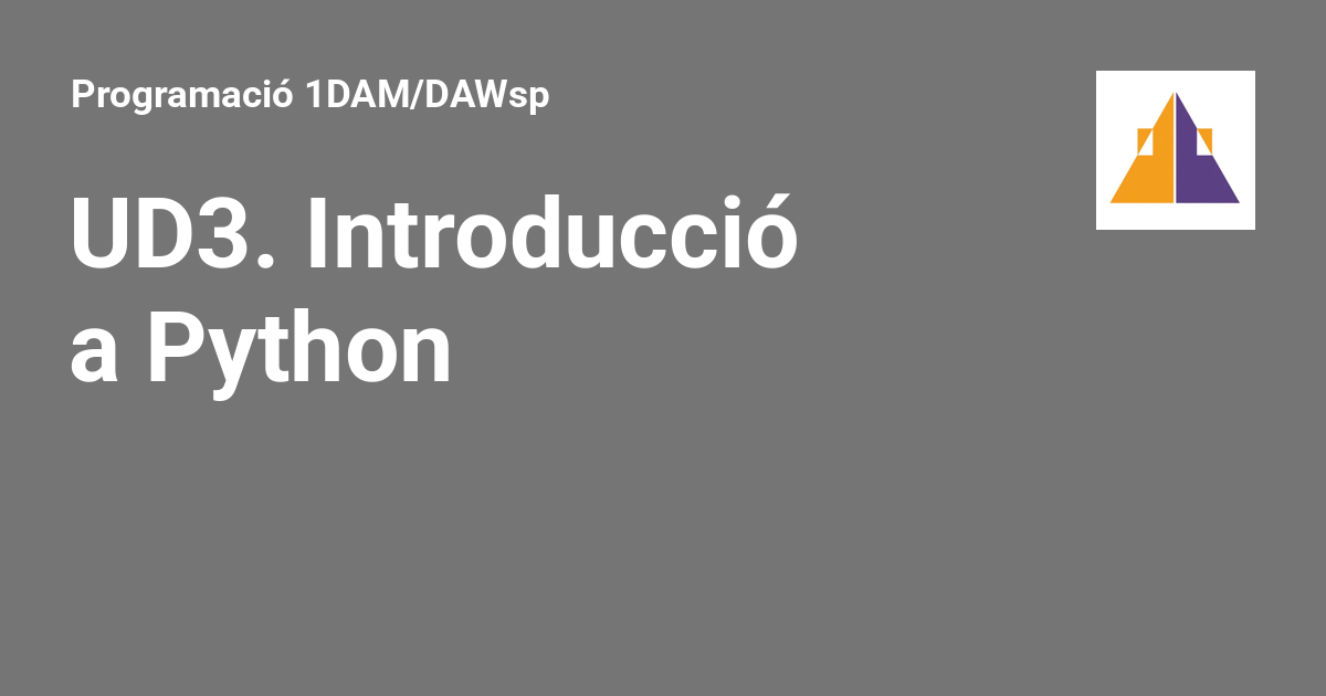 UD3. Introducció a Python - Programació 1DAM/DAWsp