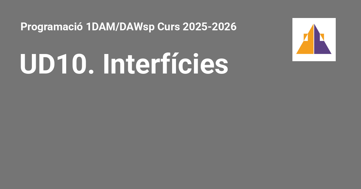 UD10. Interfícies - Programació 1r DAM
